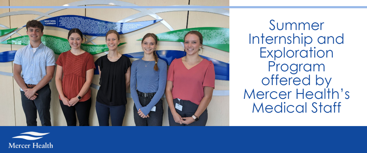Summer internship and exploration program offered by Mercer Health’s ...